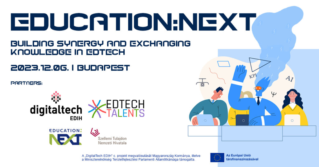 EDUCATION:NEXT – Building Synergy and Exchanging Knowledge in EdTech • IVSZ